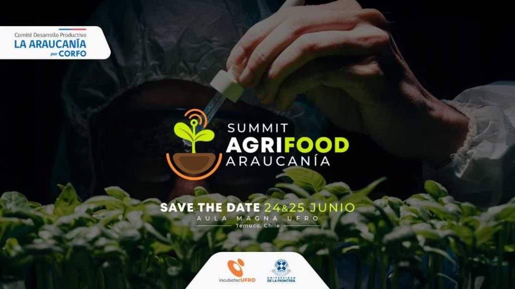 AgriFood Summit Araucanía: La Cumbre que Redefine el Futuro Sostenible ...